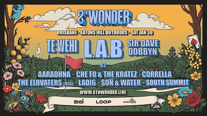 8TH WONDER - Brisbane • Loop Recordings Aot(ear)oa